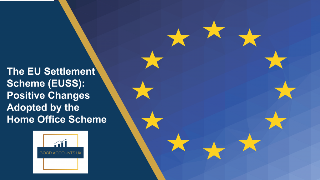 The EU Settlement Scheme (EUSS): Positive Changes Adopted by the Home ...